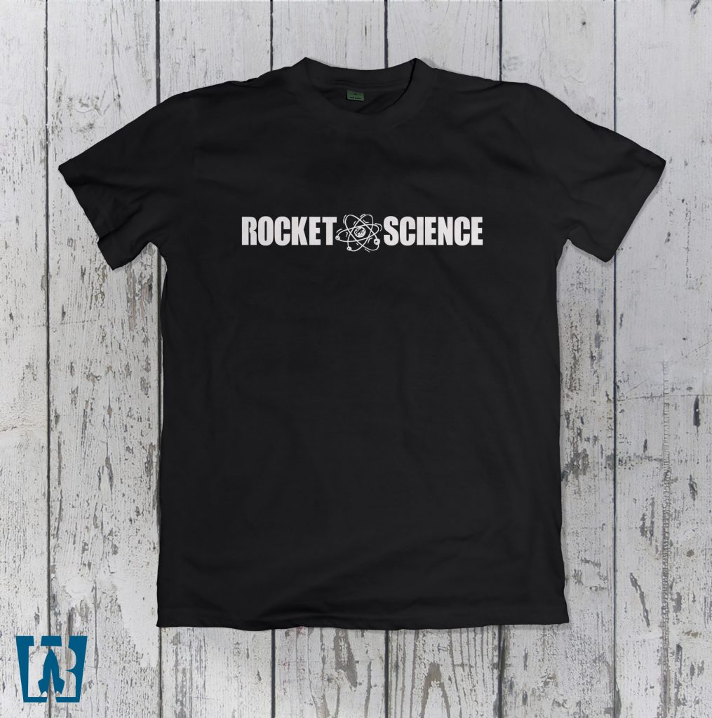 Rocket Science T-Shirt - Wizard Rockets Ltd
